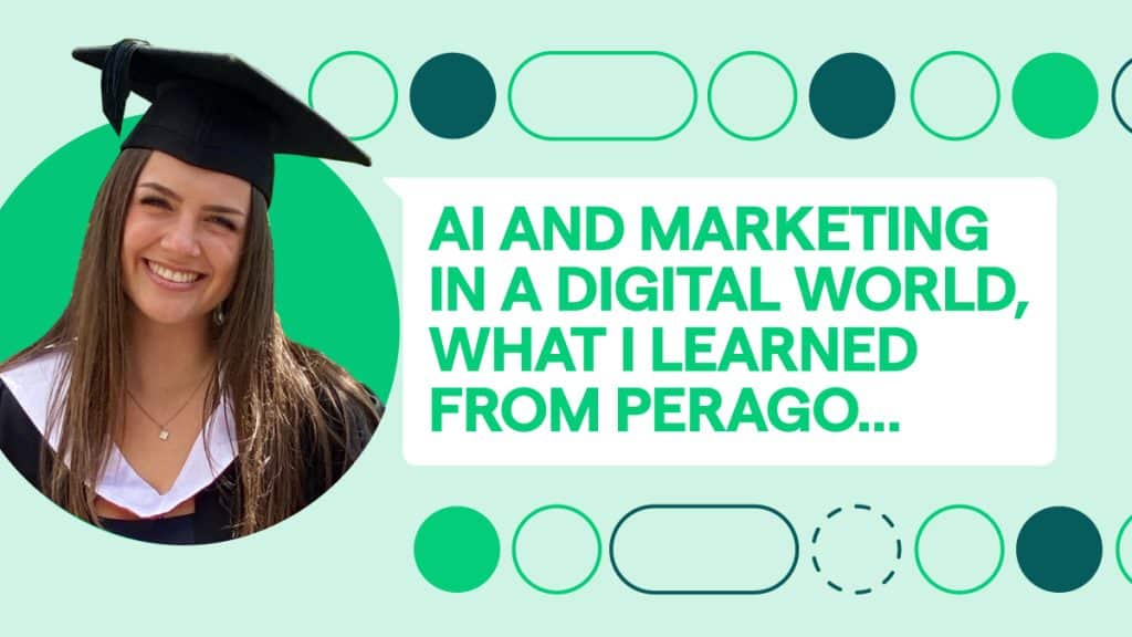 AI and marketing in a digital world: what I learned from Perago - Perago
